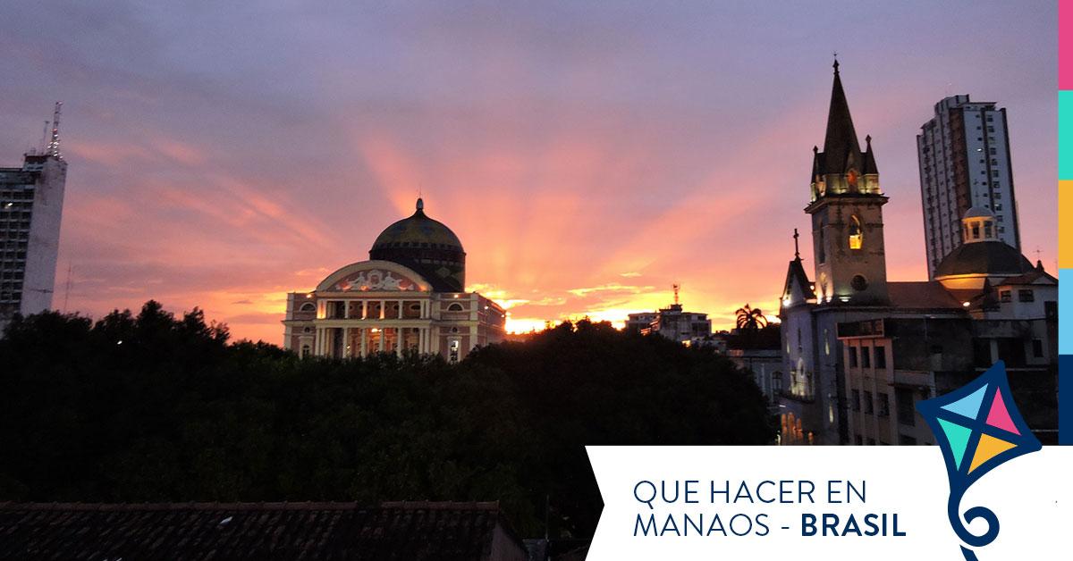 Qué hacer en Manaos, una ciudad en medio de la selva